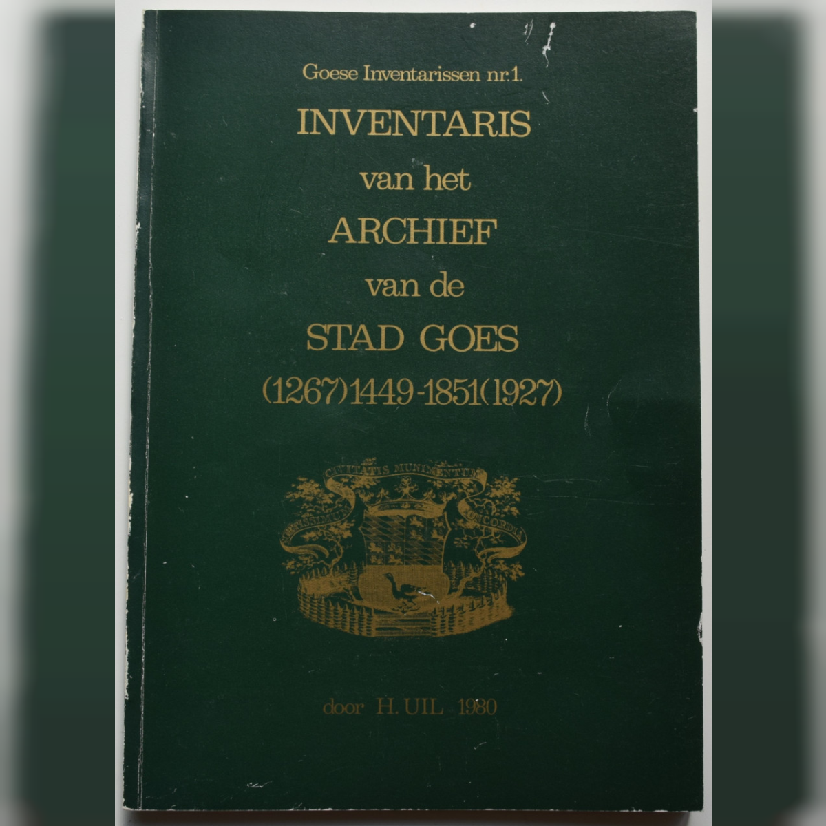 Inventaris van het Archief van de stad Goes. H. Uil, 1980.